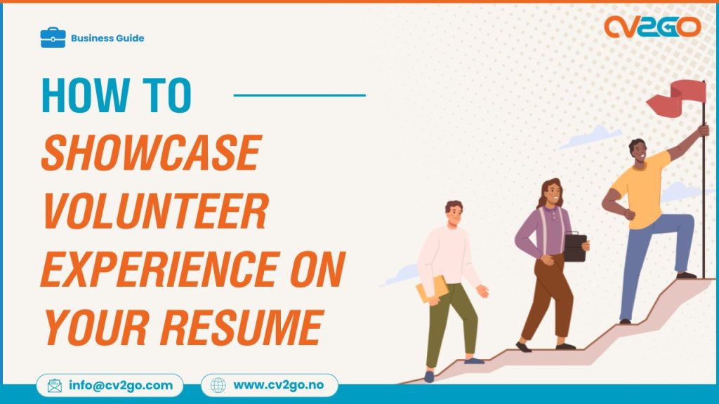 How to Showcase Volunteer Experience on Your Resume in 2025 - CV2Go ...